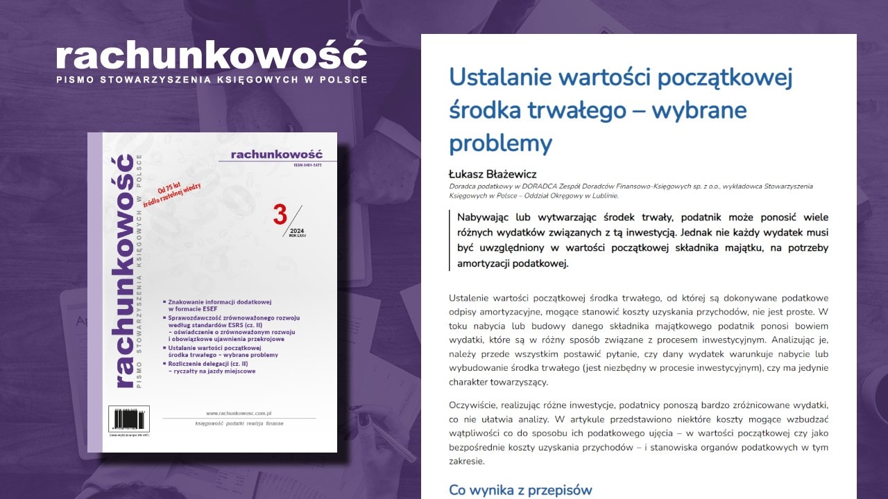 Ustalanie wartości początkowej środka trwałego – wybrane problemy Ustalanie wartości początkowej środka trwałego – wybrane problemy